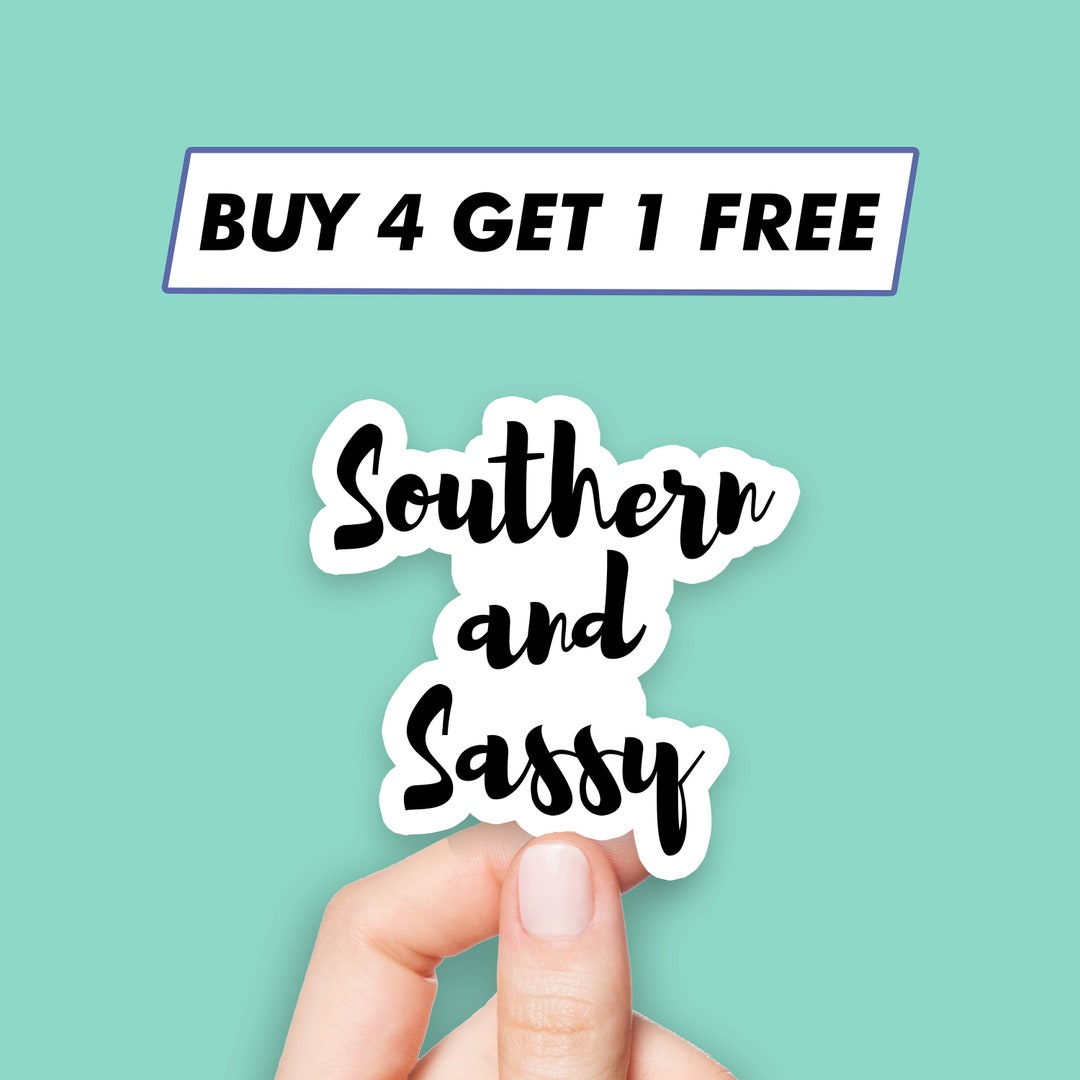 Cool Southern and Sassy Sticker Funny Quote Stickers Laptop Stickers ...