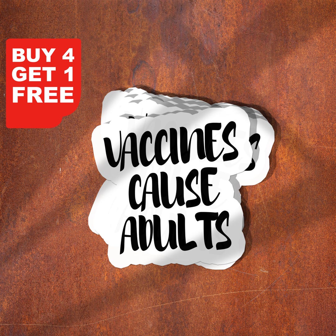 Vaccines Cause Adults Sticker, Nursing Sticker, Nurse Stickers Laptop ...