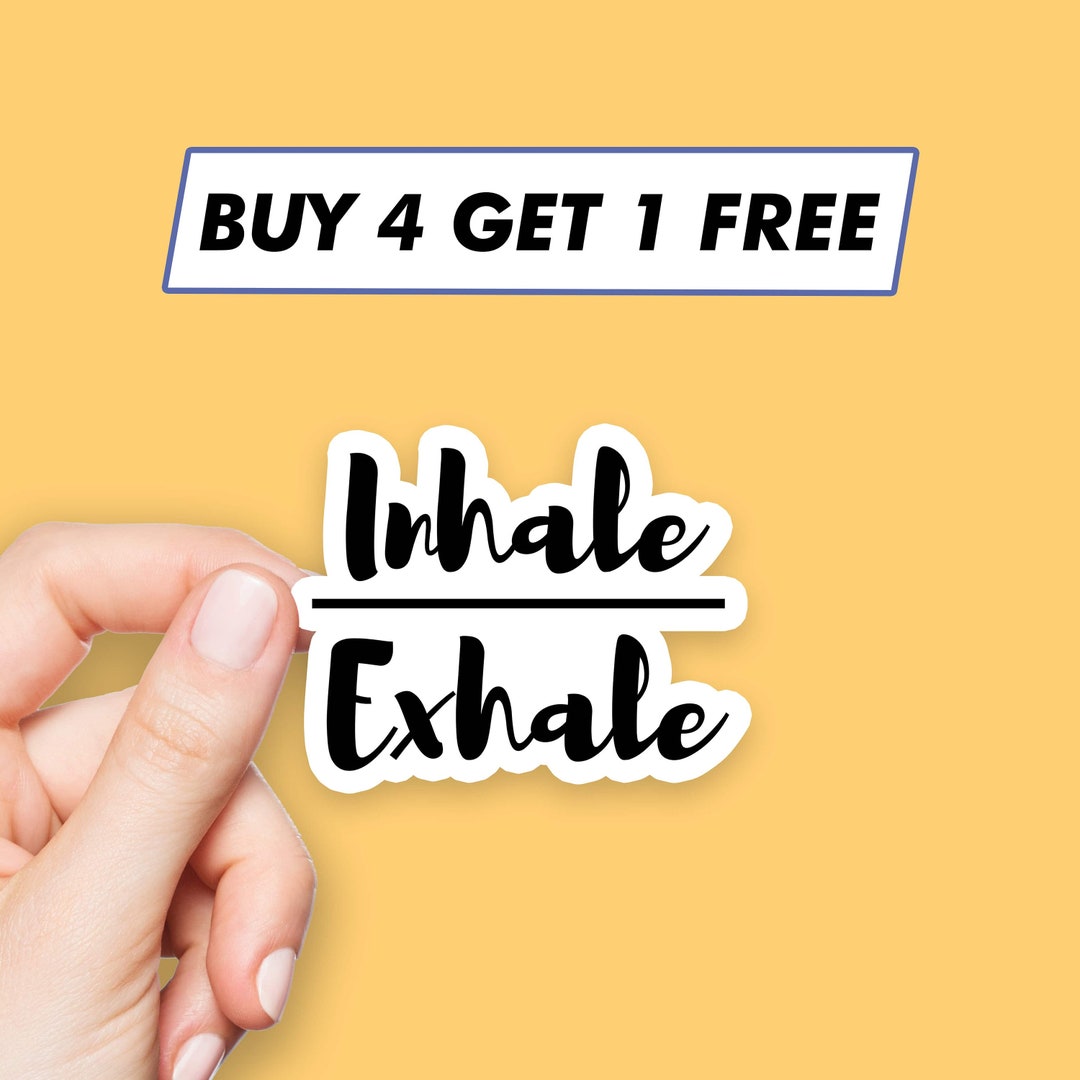Inhale Exhale Sticker Inspirational Saying Stickers Laptop Stickers ...