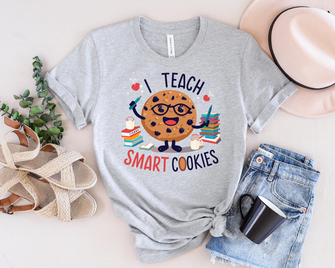 I Teach Smart Cookies Teacher T-shirt, Teacher Life Shirt, Kindergarten ...