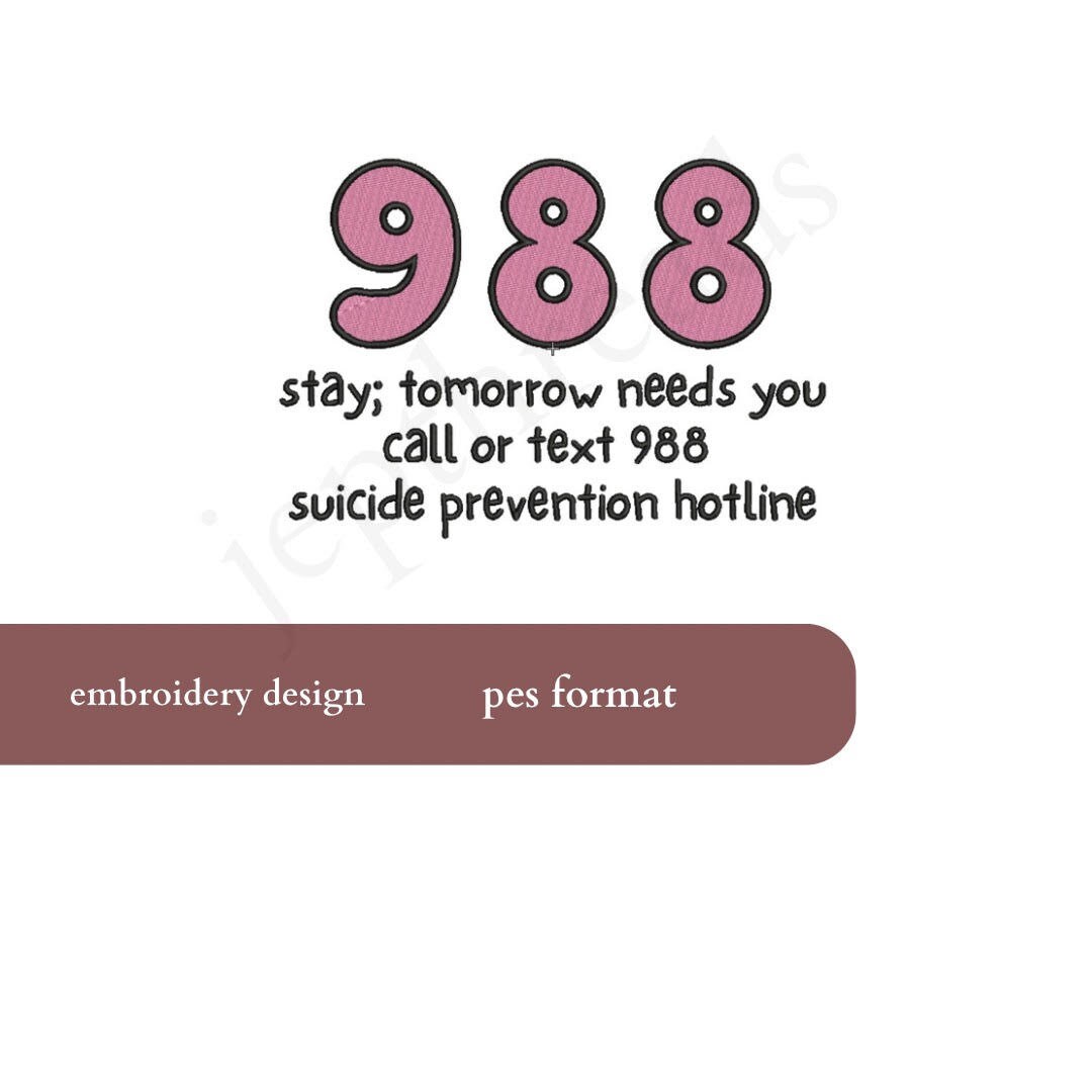 988 Prevention Hotline Mental Health Digital PES Embroidery Design - Etsy