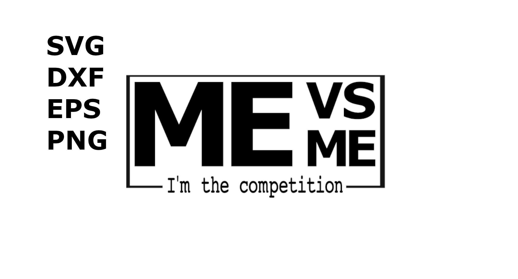 Me Vs Me Svg Png Dxf Eps - Etsy