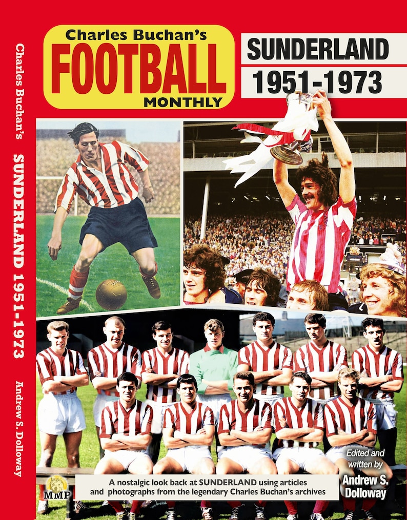 Sunderland 1951-1973 Through the Pages of Charles Buchan's Football ...