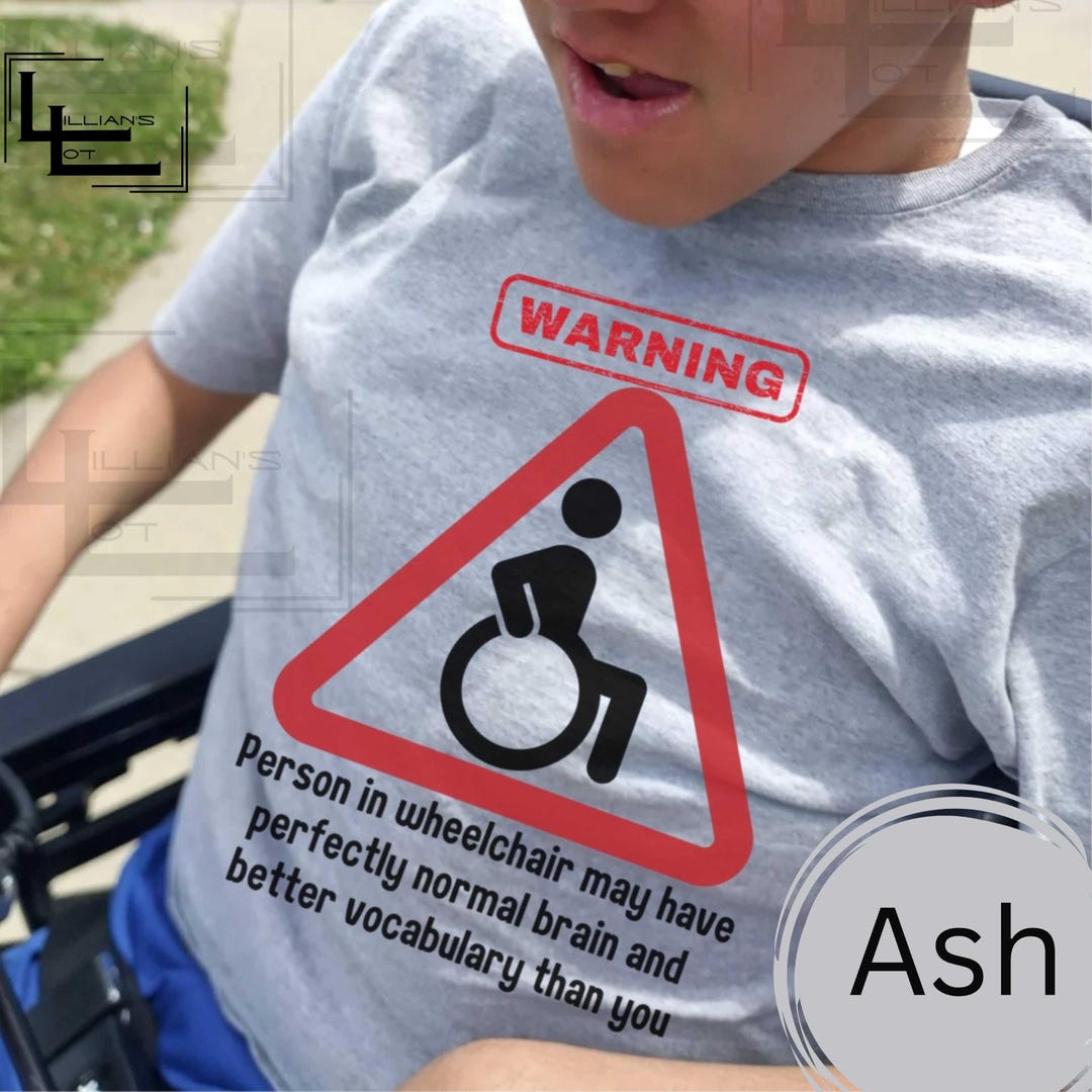 Humorous Disability Awareness Tee: Inclusive Wheelchair User Gift - Etsy