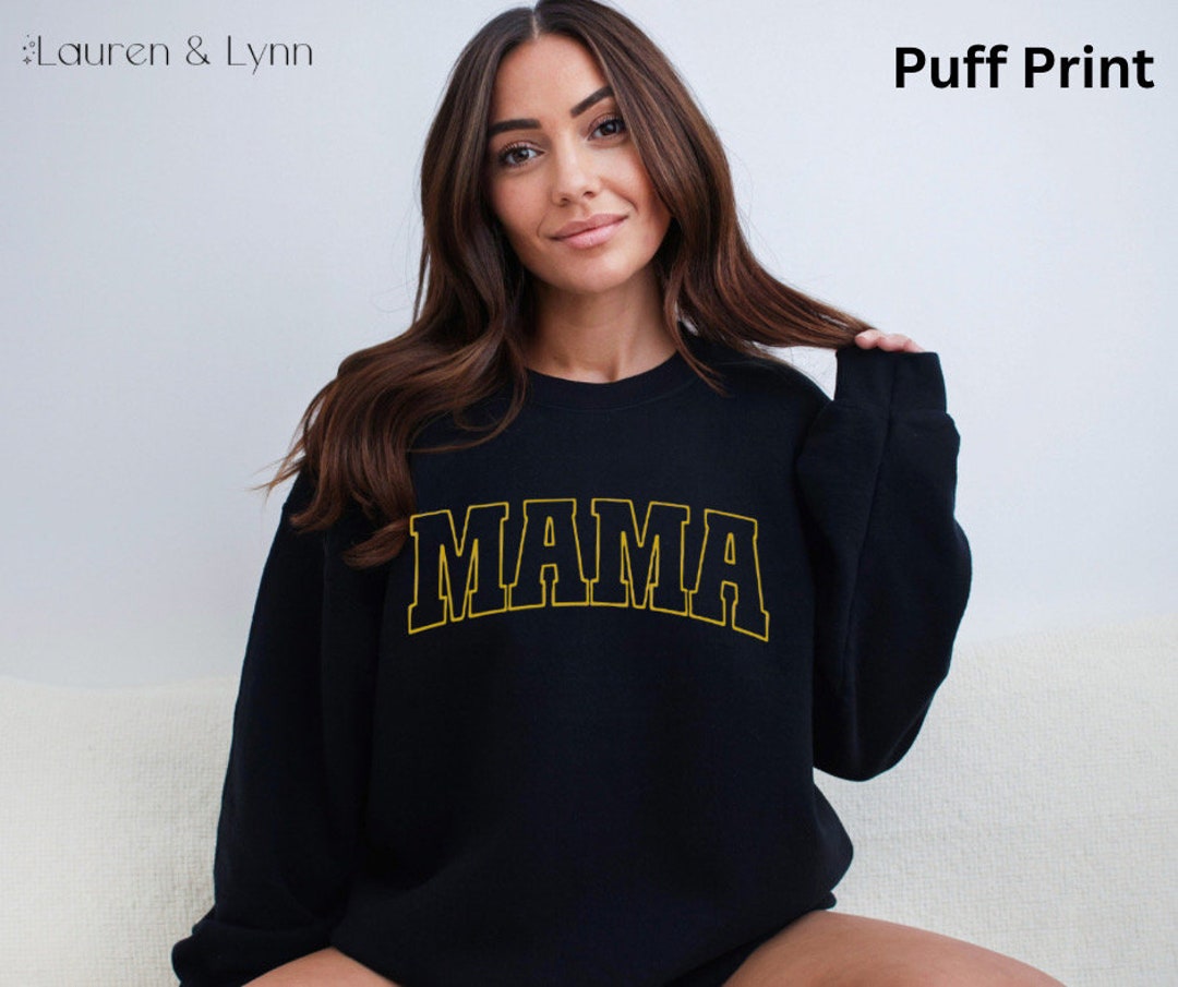 Mama, Mommy, Mom, Puff Print, Gift for Her, Mother’s Day Gift, Crewneck ...