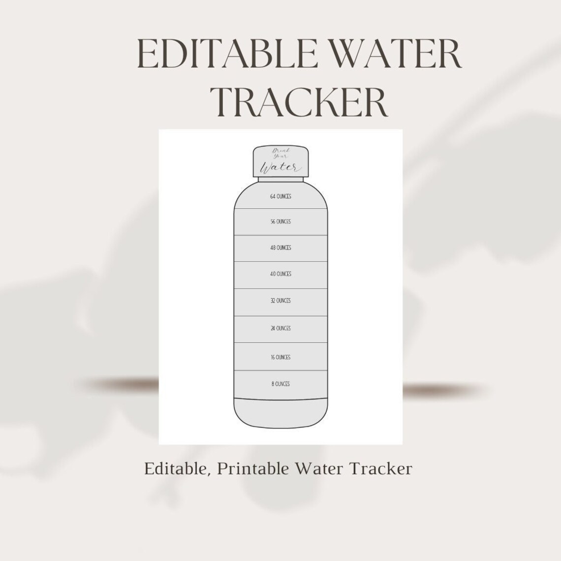 Drink Your Water - Editable Printable Water Tracker 8.5" X 11" - Etsy