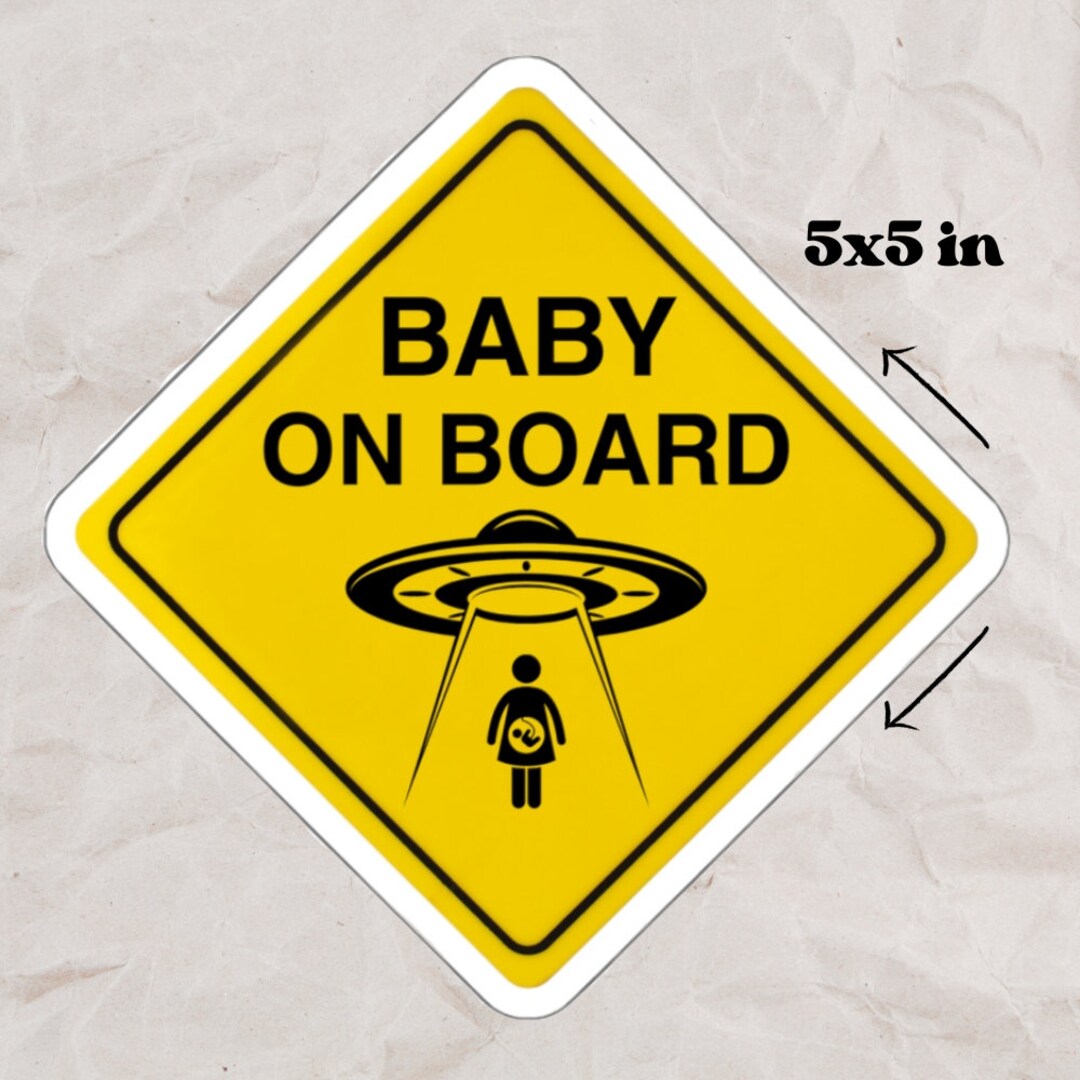 Baby on Board Caution Decal Funny Alien Abduction Meme 5x5 Inch Vinyl ...