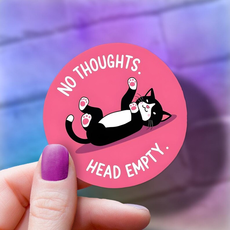 Funny Tuxedo Cat Sticker: "no Thoughts, Head Empty" Vinyl Decal | Water ...