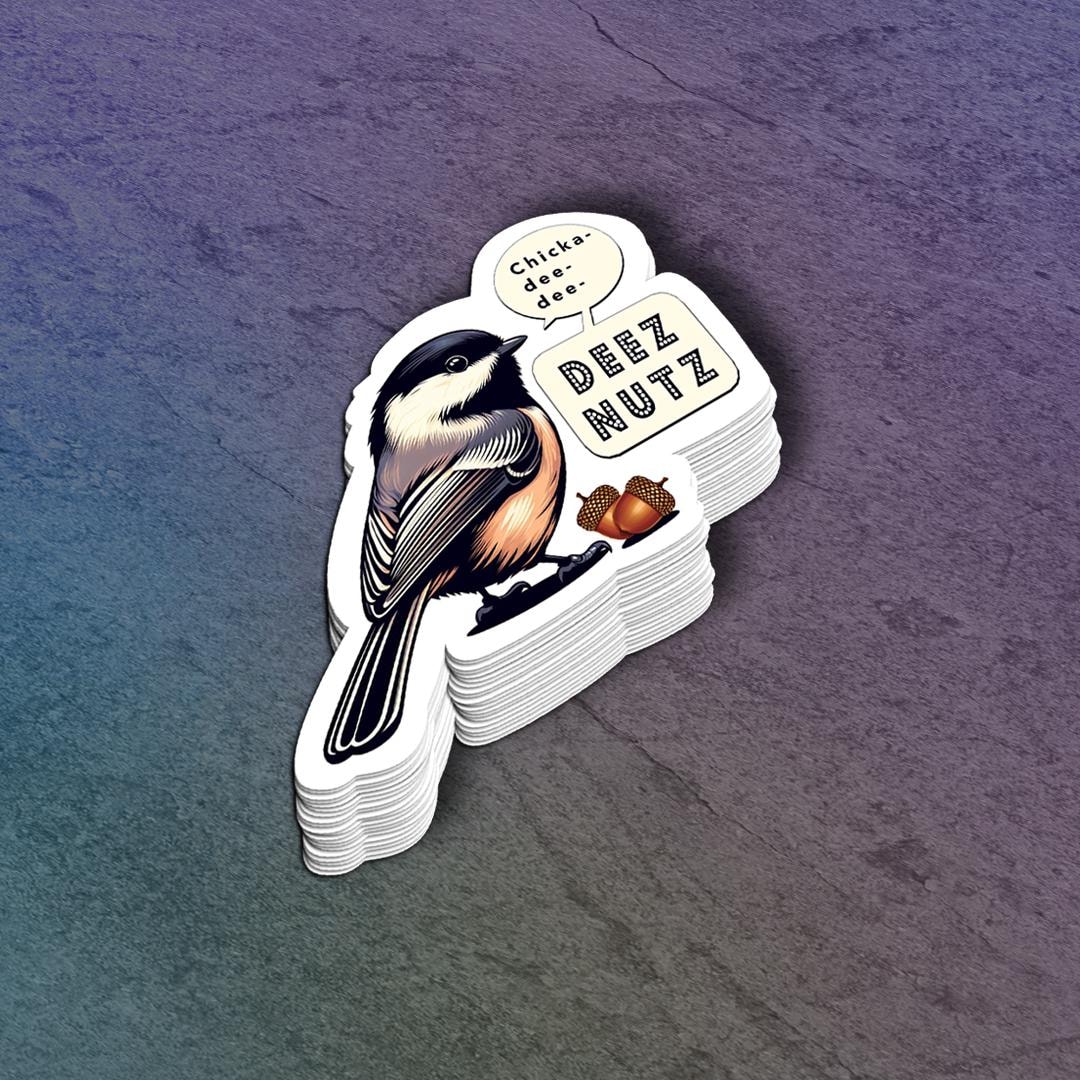 Chickadee Deez Nutz Vinyl Sticker | Laptop Decal | Bird Lover Gift ...
