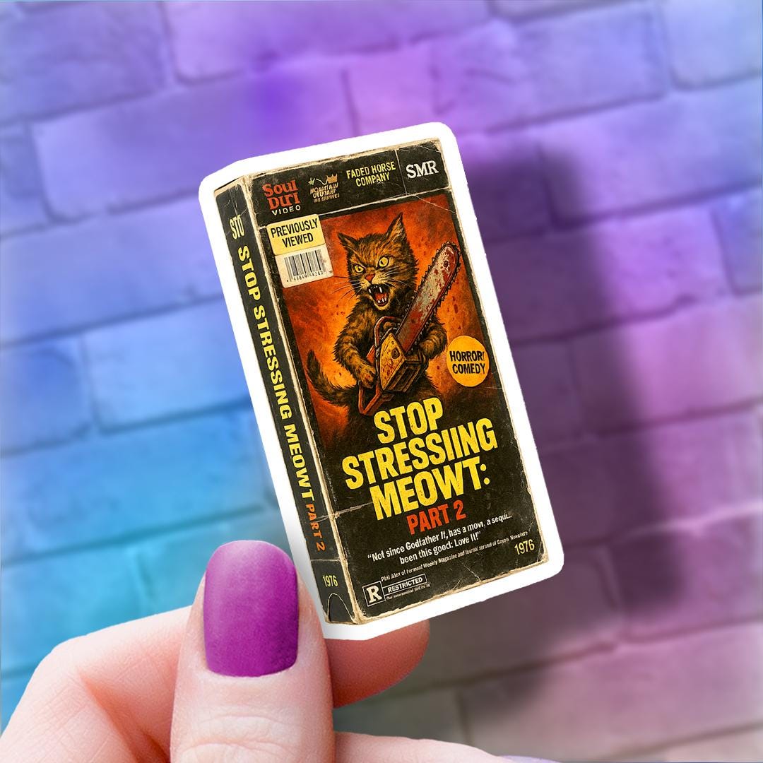 Funny "stop Stressing Meowt" Vinyl Cat Sticker: Vintage Horror VHS ...