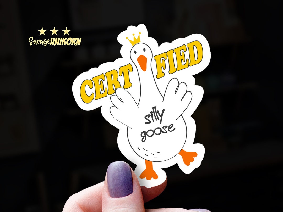Certified Silly Goose Sticker | Funny Animal Decal | Humorous Laptop ...