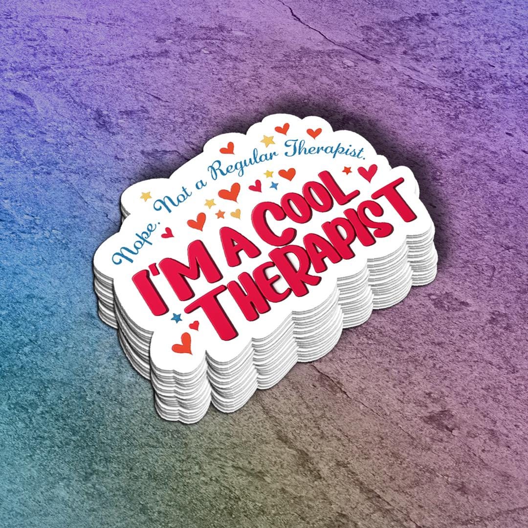You're Not a Regular Therapist, You're a Cool Therapist Sticker ...