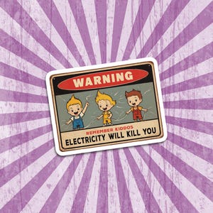 Electricity Will Kill You Warning Sign Sticker Hazard Sticker Electric ...