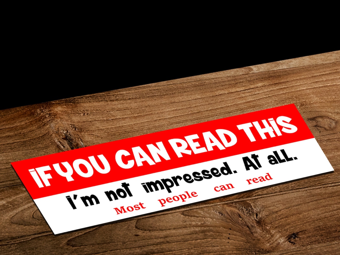 Funny "most People Can Read" Vinyl Bumper Sticker: Sarcastic AF Decal ...