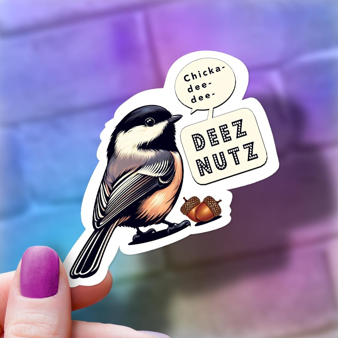 Chickadee Deez Nutz Vinyl Sticker | Laptop Decal | Bird Lover Gift ...