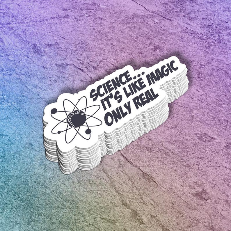Science “it’s Like Magic, Only Real” Vinyl Sticker - Etsy