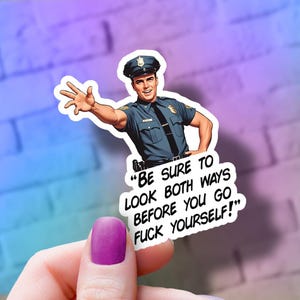 Funny Police Officer Vinyl Sticker: "go Fuck Yourself" Cop Decal ...