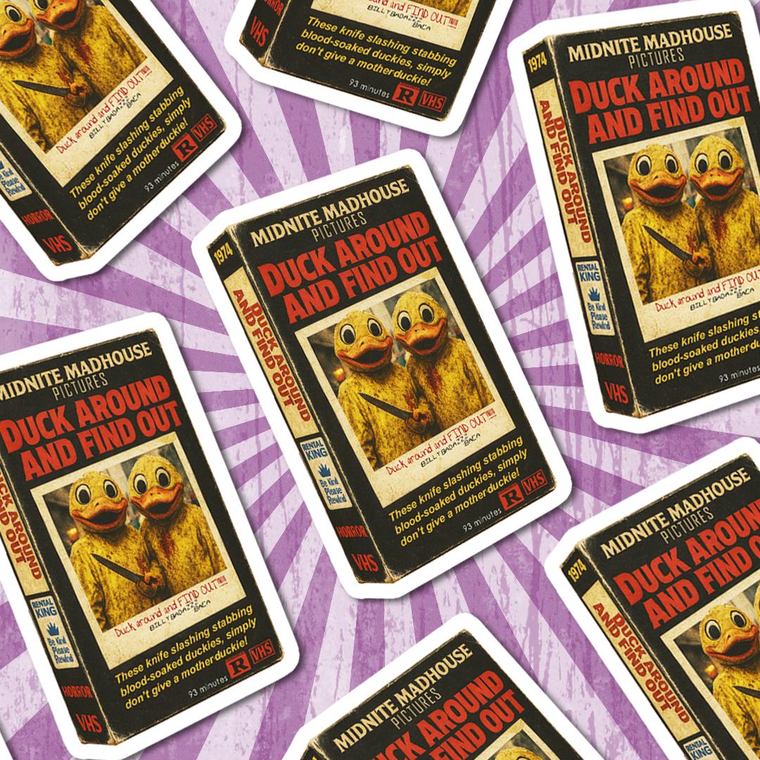 Parody Horror VHS Movie Vinyl Sticker: "duck Around and Find Out ...