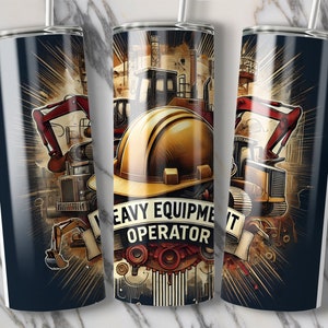 Heavy Equipment Operator Tumbler Wrap, Construction Worker Gift, 20 Oz ...