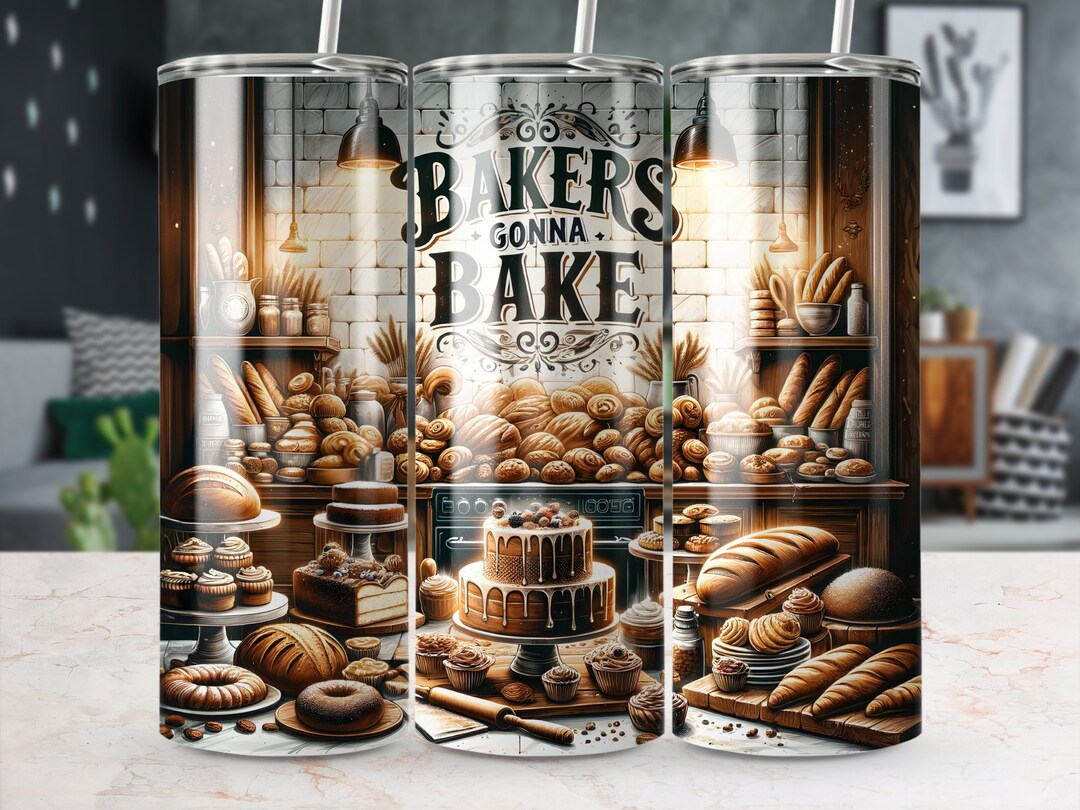 Bakers Gonna Bake 20 Oz Skinny Tumbler Wrap, Straight/tapered Design ...