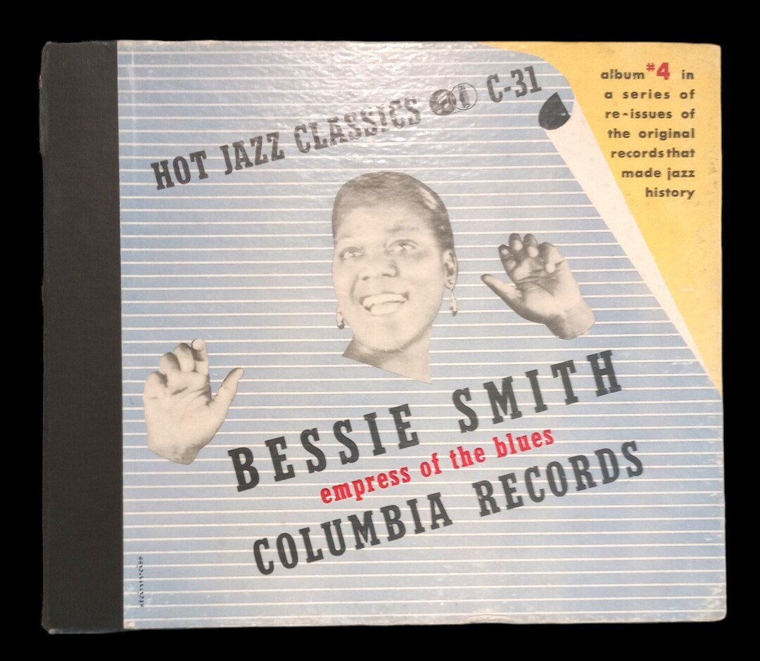 Bessie Smith 78 RPM Album - Empress of the Blues, 4x10", Columbia C-31 ...