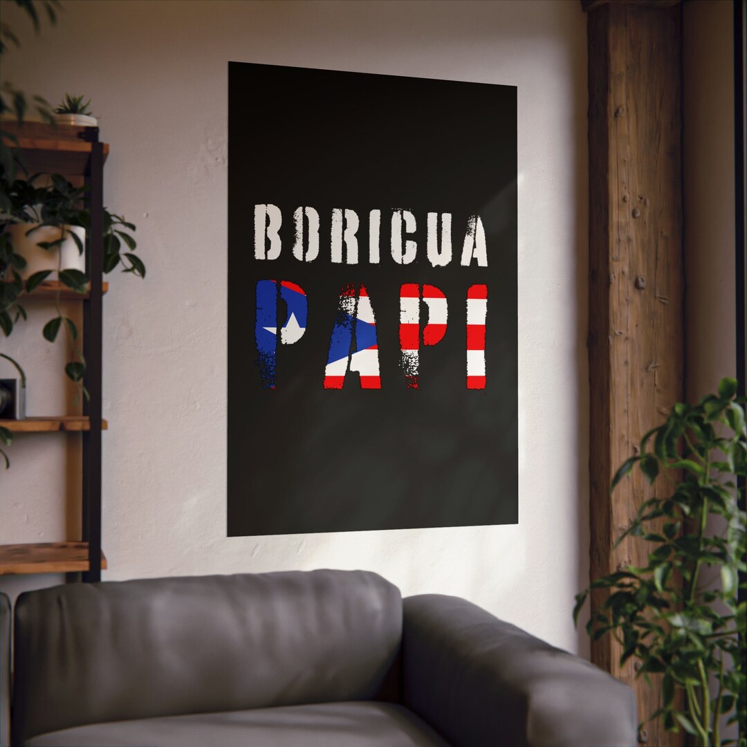 Boricua Papi Poster Wall Art Poster Decor Puerto Rican Boricua PR FLAG ...