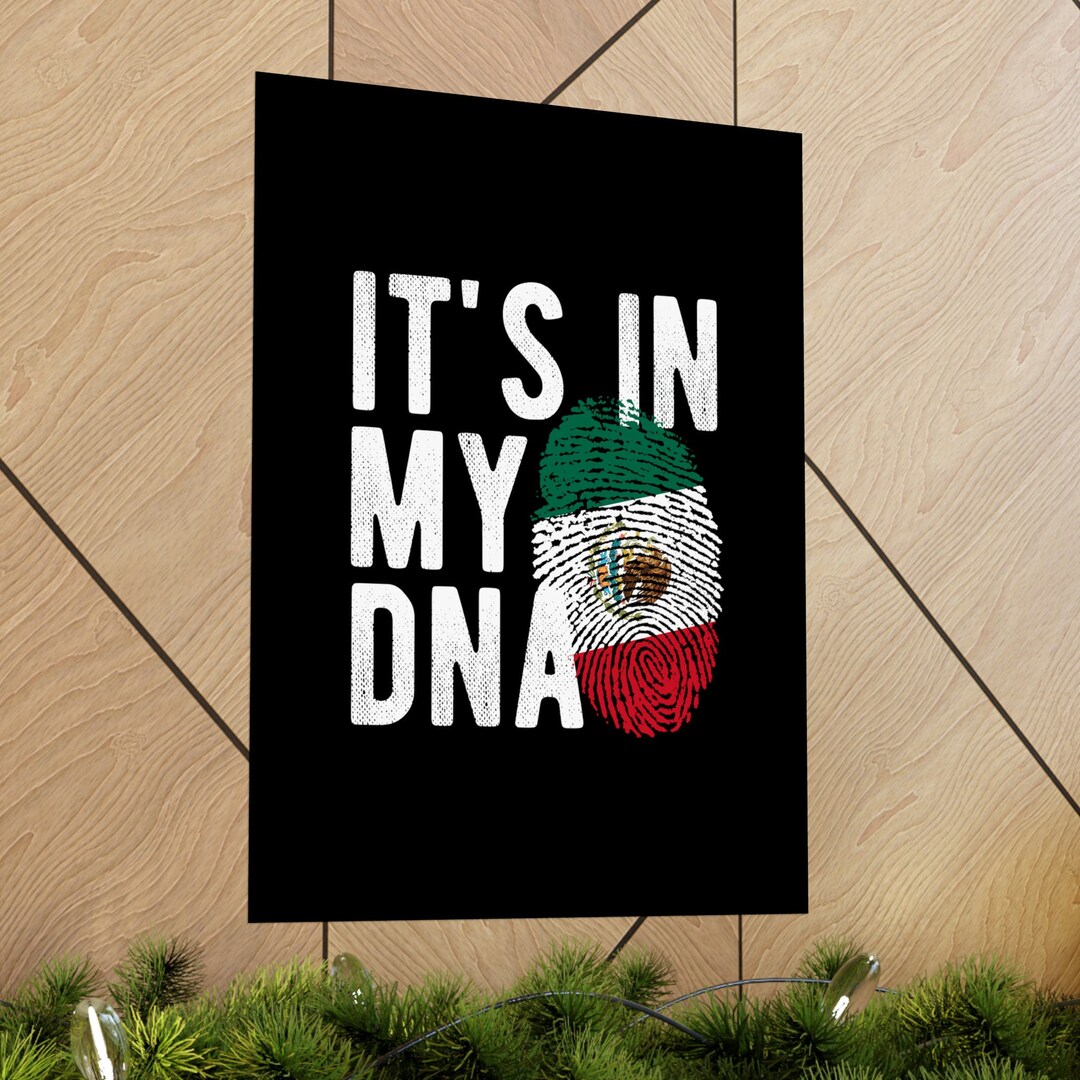 Mexico Pride Flag DNA Enhanced Matte Poster Dark Mexican Heritage Viva ...