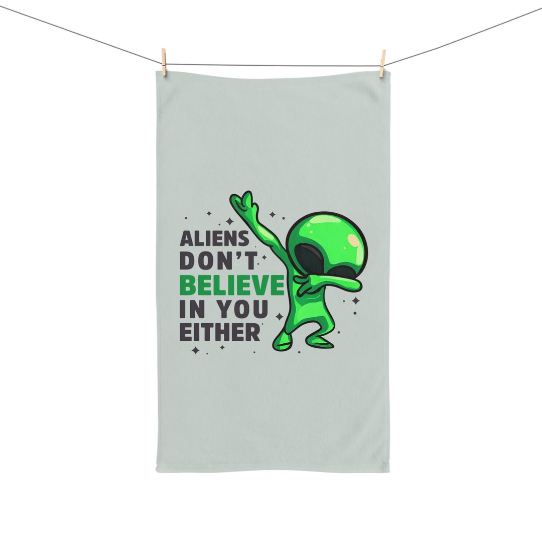 Believe in Aliens Meme Hand Towel Light Alien Swag UFO - Etsy