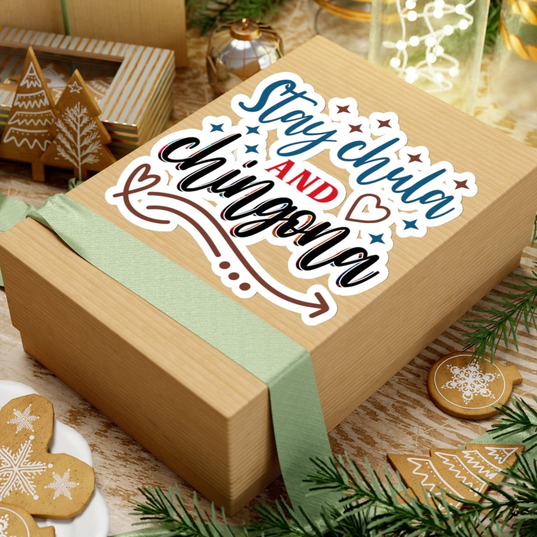 Stay Chula and Chingona Stickers Kiss-cut Light Chula Mexicana Chingona ...