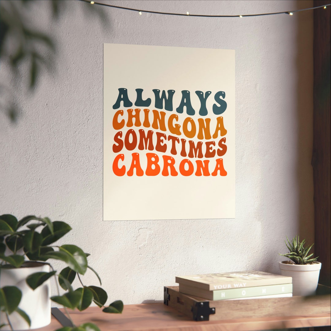 Cabrona Chingon Poster Wall Decor Poster Chingon Cabron Latina latino ...