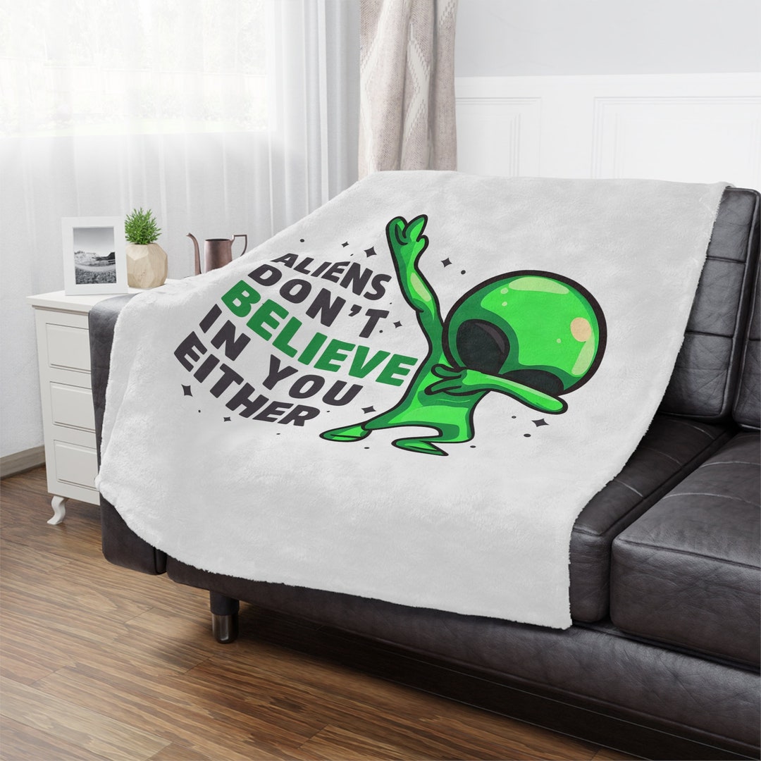 Believe in Aliens Meme Minky Blanket Light Alien Swag UFO Alien Dab ...