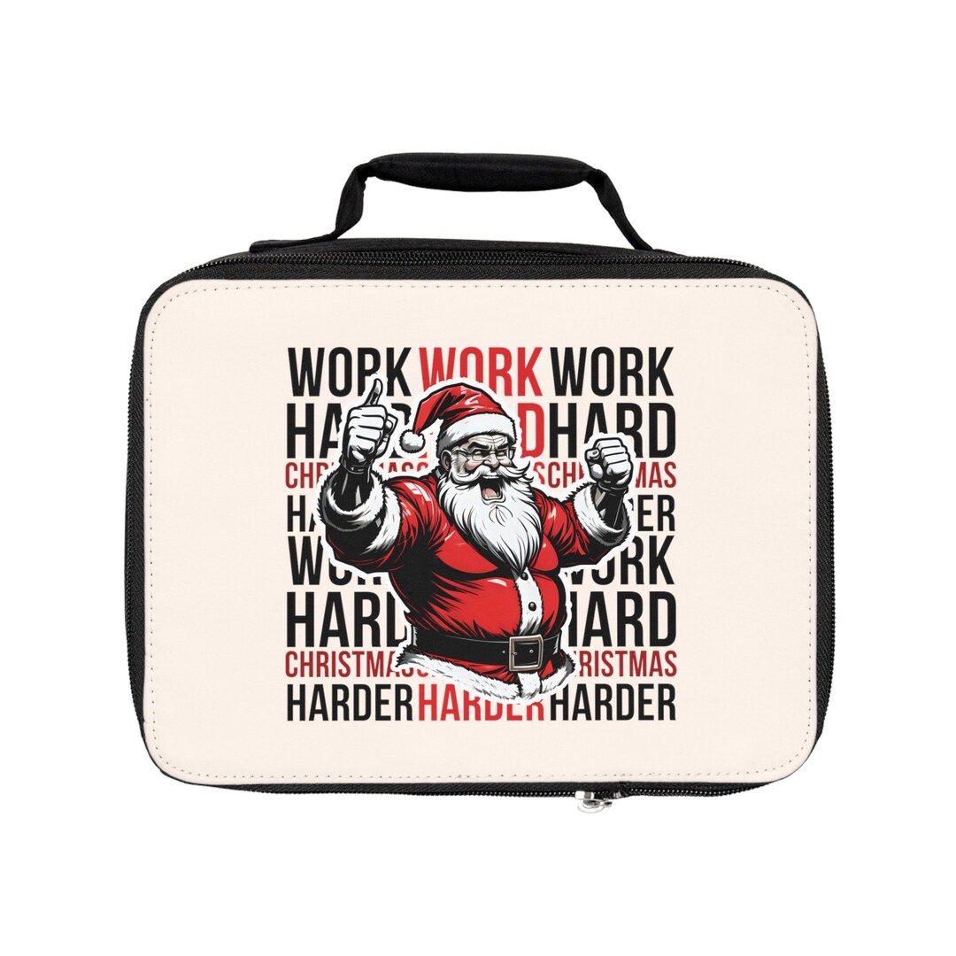 Work Hard Christmas Harder Lunch Box Insulated Zipped Box Light ...
