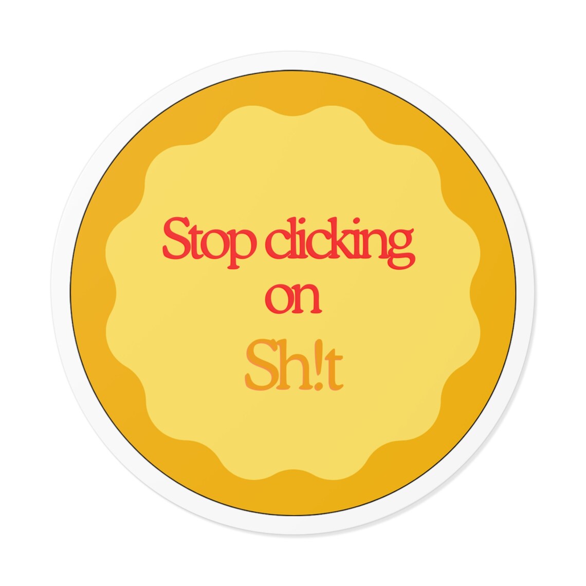 Funny Cyber Security Phishing - Stop Clicking on Sh!t Round Vinyl ...