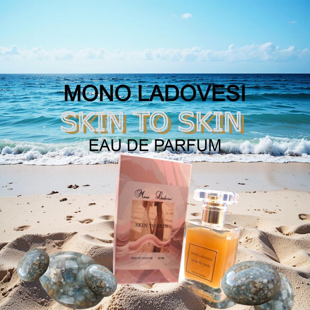 Skin to Skin Eau De Parfum | Mono Ladovesi | Skin to Skin | Eau De ...