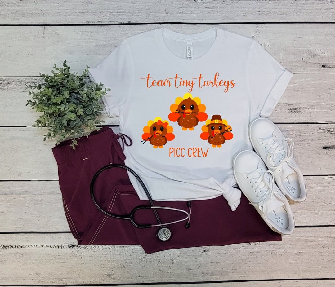 PICC Crew Shirt Team Tiny Turkeys Nurse Picc Team VAT VAS - Etsy