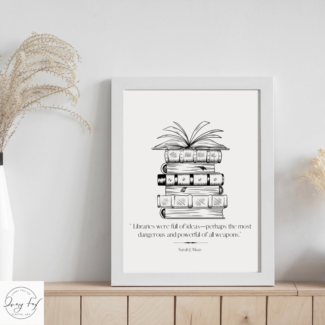 TOG Inspired Minimalist Art Print - Libraries Were Full of Ideas Quote ...