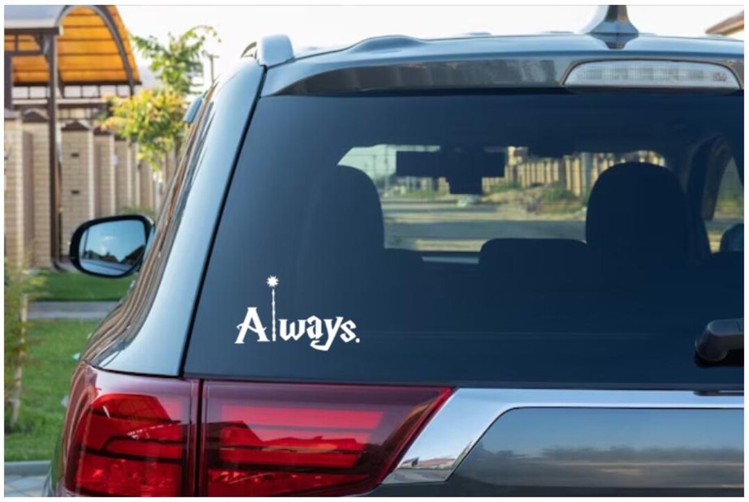 Always... Decal | Car Decal | Phone Sticker | Laptop Decal | E-reader ...