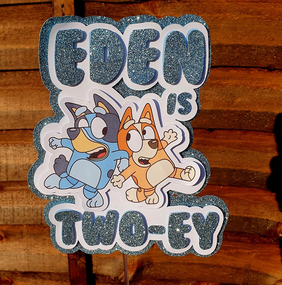 Bluey Themed Cake Topper, Personalised Custom Personalised Topper ...