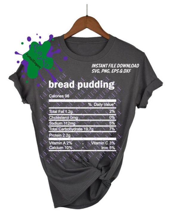 Bread Pudding Nutrition Facts SVG PNG EPS Dxf - Etsy