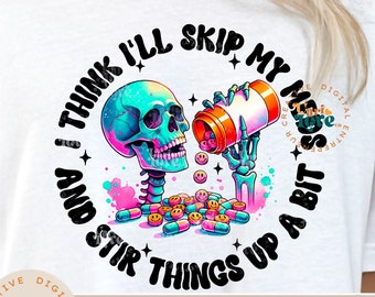 Completely Unhinged PNG Sarcastic Skeleton Sublimation Design Trendy ...