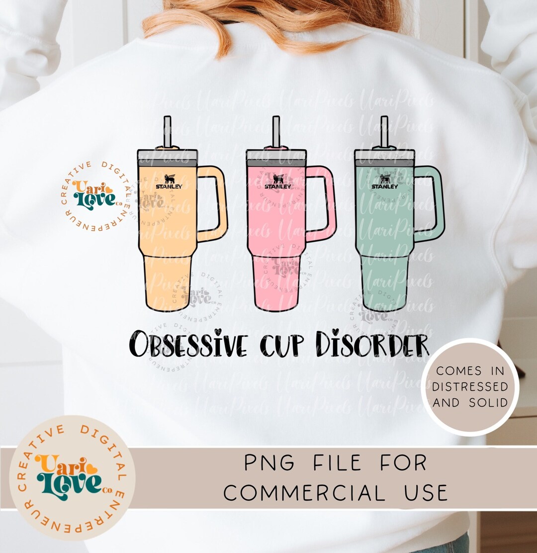 OCD Obsessive Cup Disorder Travel Mug PNG DTF Tumbler Wrap Stanley Cup ...
