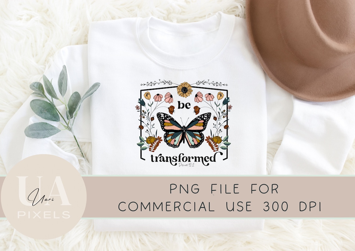 Be Transformed Butterfly PNG File for Sublimation Christian - Etsy