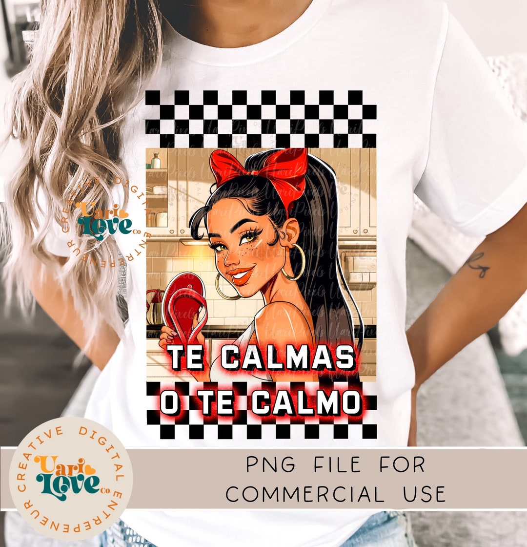 Te Calmas PNG Spanish PNG Hispanic PNG La Chancla Png Puerto Rican Mama ...
