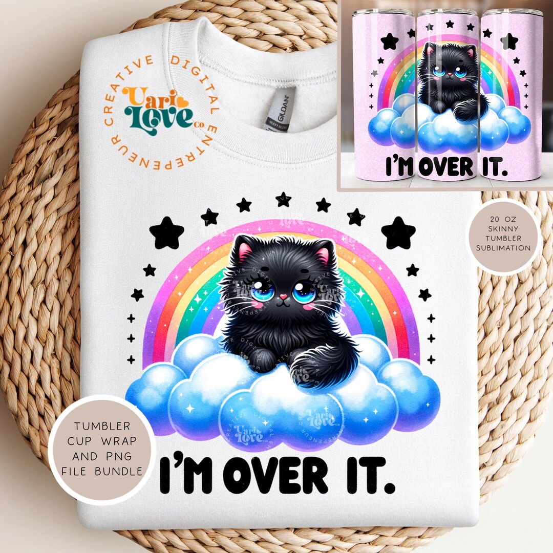 I'm Over It PNG Spooky Black Cat Clipart Snarky Tshirt Sublimation ...