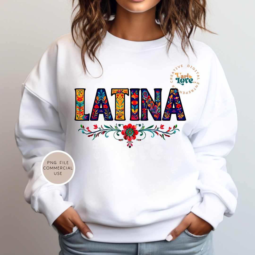 Yo Soy Png Hispanic Mujer Png Latina Camisa Png De Latina Chingona Png ...