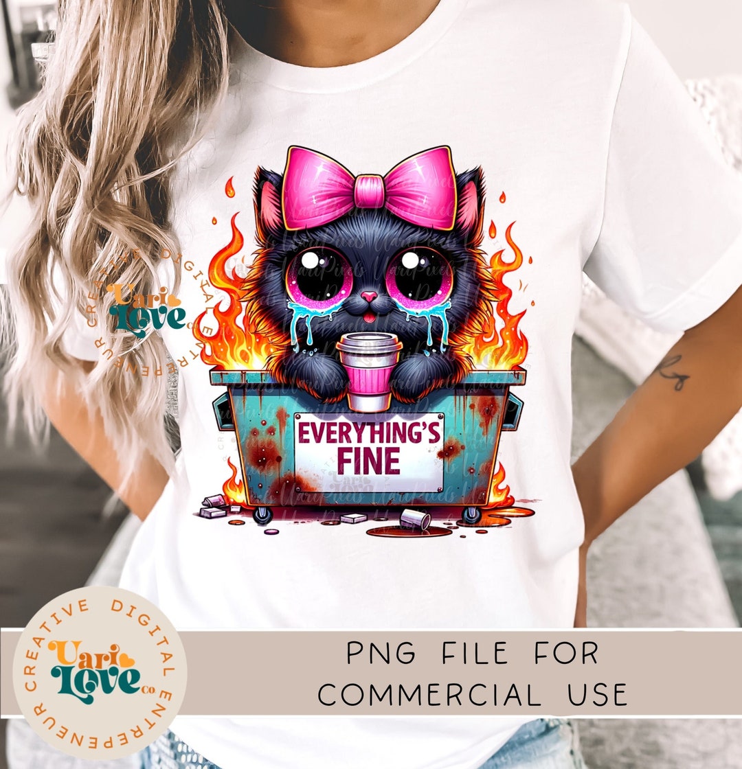 Everything is Fine Cat PNG Whimsical Quirky Cat Clipart Funny Cat ...
