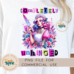 Completely Unhinged PNG Sarcastic Skeleton Sublimation Design Trendy ...