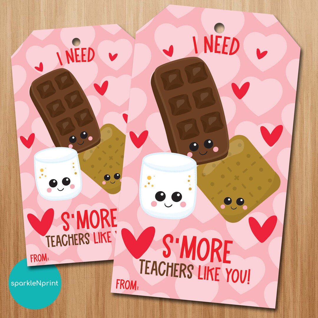 Printable We Need S'more Teachers Like You Tags, Teacher Gift Tags ...