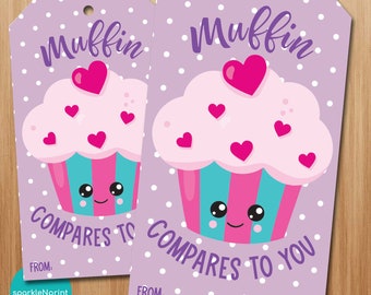 PRINTABLE MUFFIN Compares to You! Happy Valentine's Day Muffin Tag ...