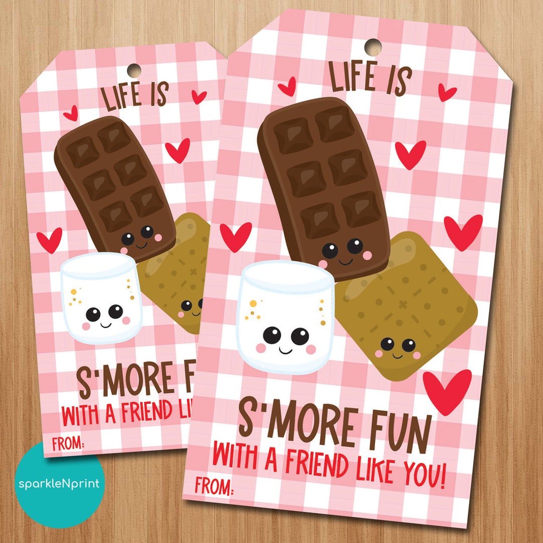 Printable S'mores Valentine's Day Gift Tags, Life is More Fun With a ...